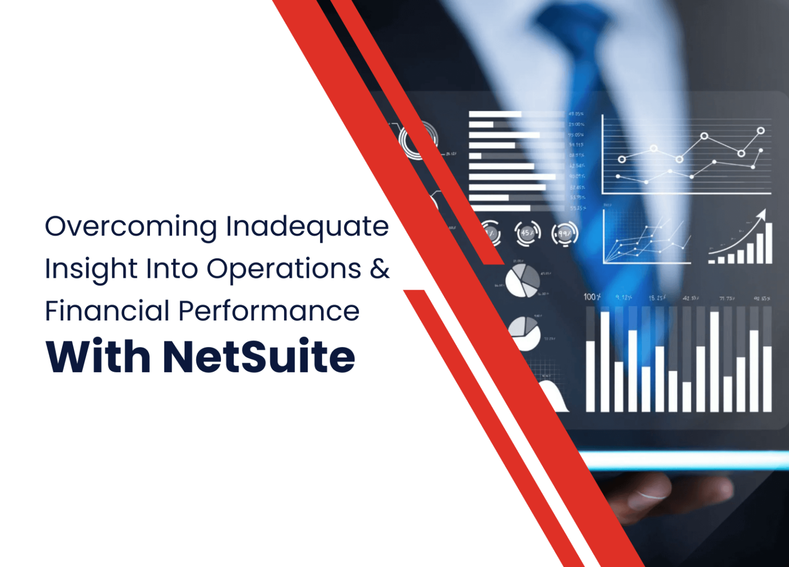 Unleashing Visibility and Control: Overcoming Inadequate Insight into Operations and Financial ...