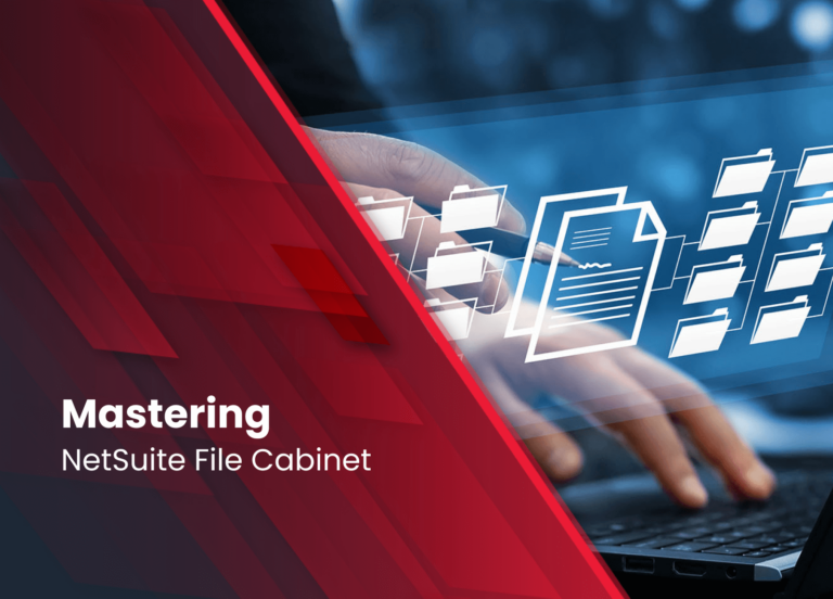 Mastering the NetSuite File Cabinet