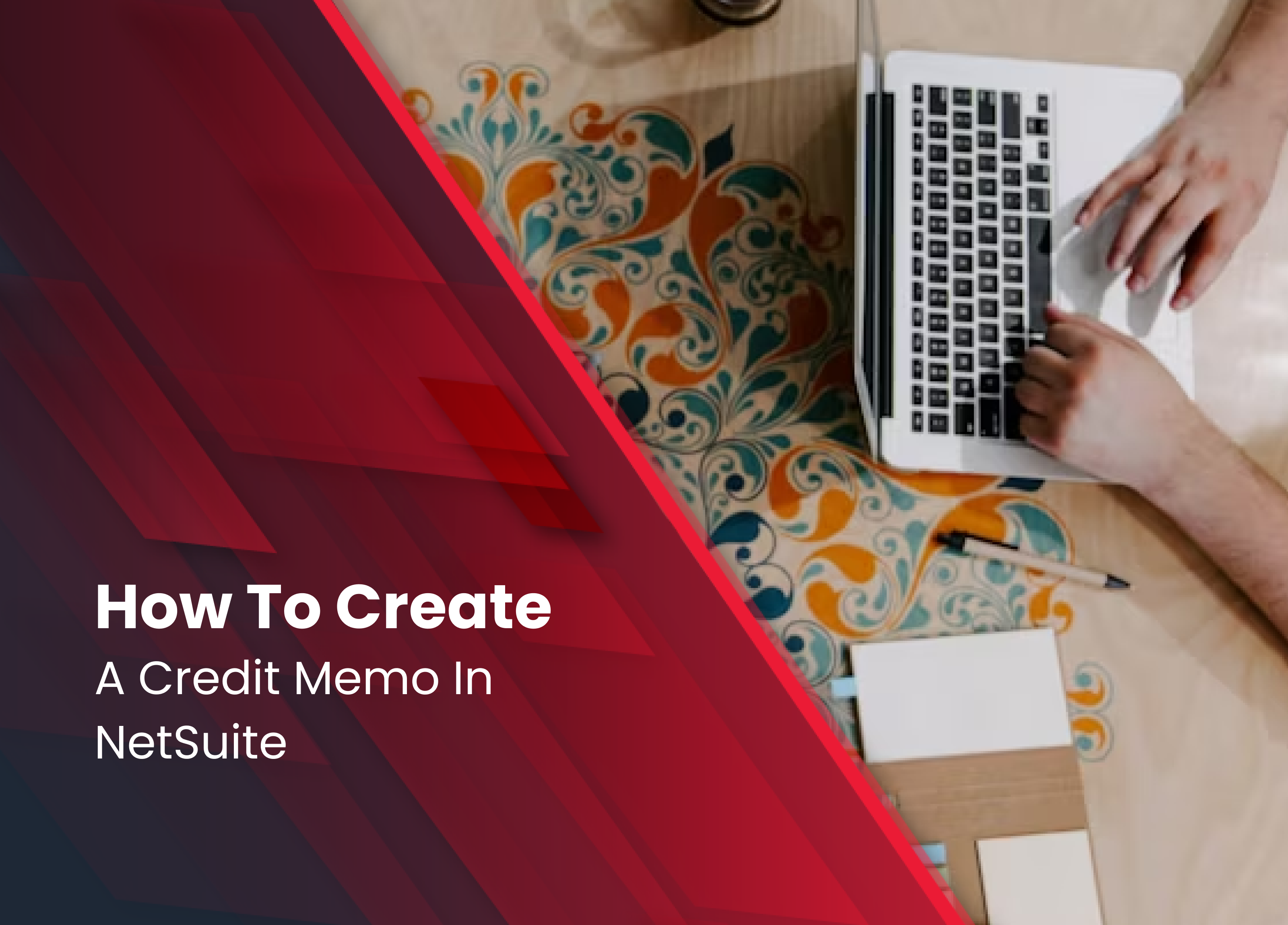 How To Create A Credit Memo In NetSuite